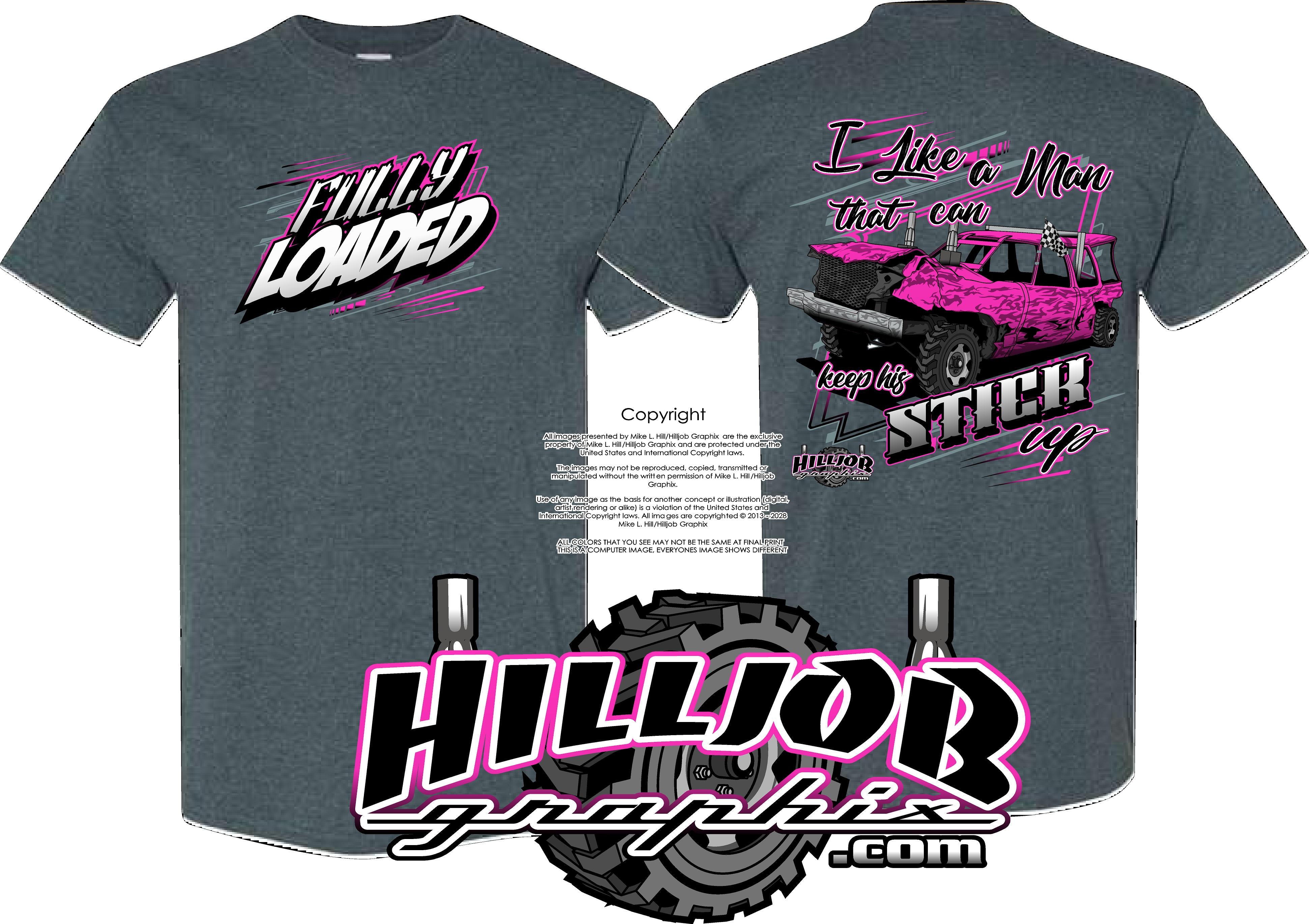 Fully Loaded Keep His STICK up – Hilljob Graphix